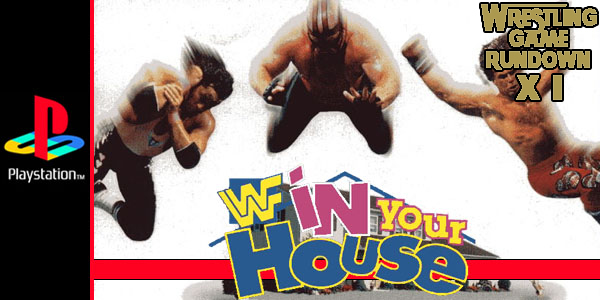 WWF In Your House (PS1) Review – Hogan Reviews
