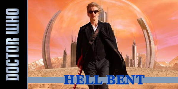 Doctor Who: Hell Bent Review – Hogan Reviews