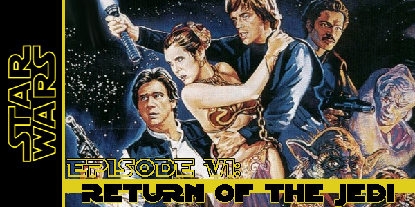 Star Wars: Episode VI – Return of the Jedi Review – Hogan Reviews