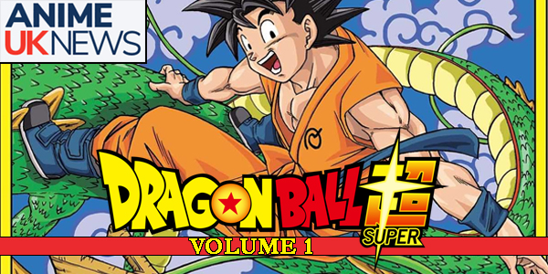 Dragon Ball Super – Volume 1 Review (AnimeUKNews) – Hogan Reviews
