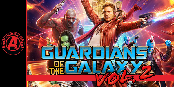 Guardians of the Galaxy Vol.2 Review – Hogan Reviews