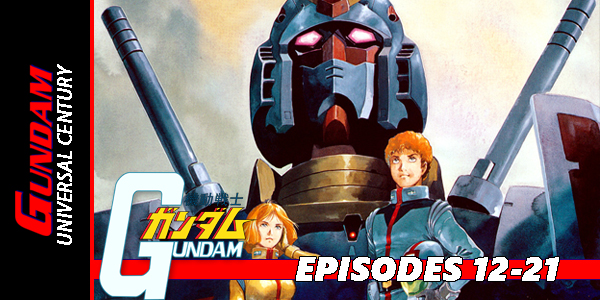 Mobile Suit Gundam – Episodes 12 – 21 Review – Hogan Reviews