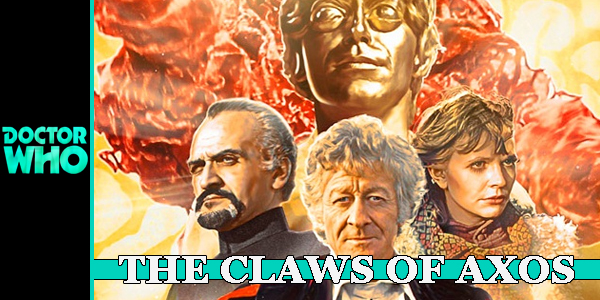 Doctor Who: The Claws of Axos Review – Hogan Reviews