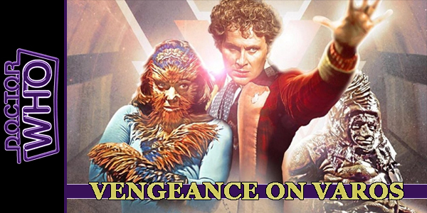 Doctor Who: Vengeance on Varos Review – Hogan Reviews
