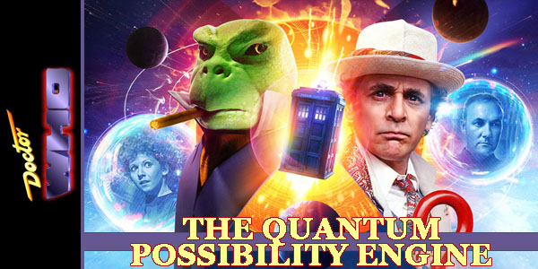 Doctor Who: The Quantum Possibility Engine Review – Hogan Reviews
