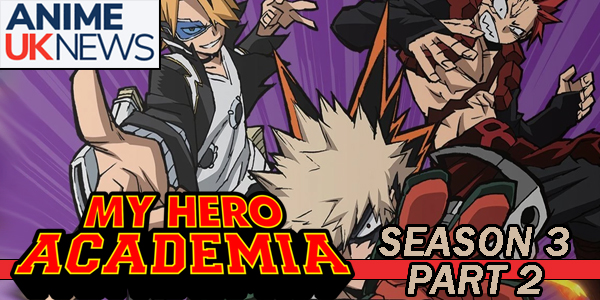 My Hero Academia – Season 3 Part 2 Anime UK News Review – Hogan Reviews