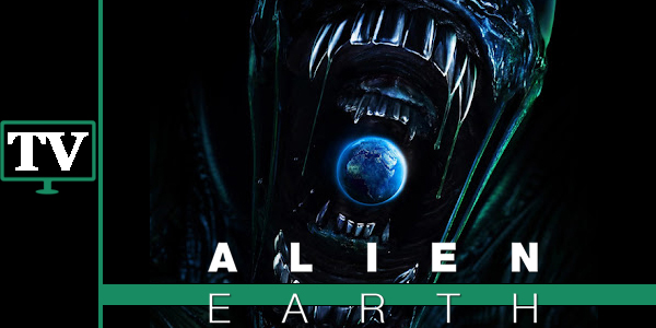 Alien: Earth – Season 1 Review – Hogan Reviews